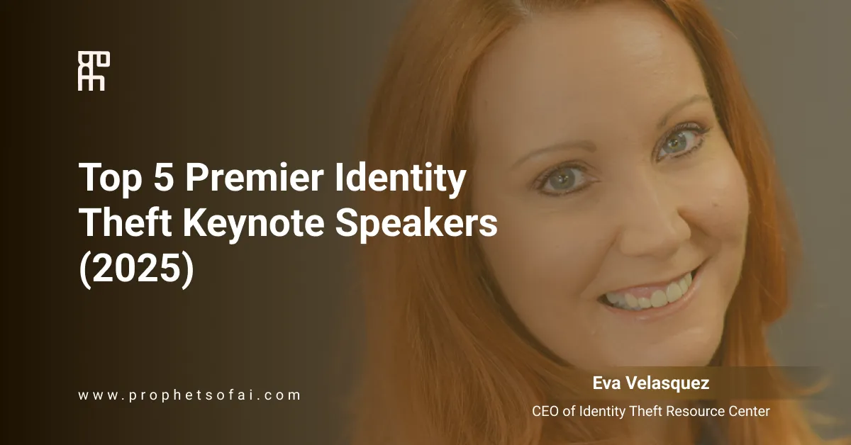 Top 5 Premier Identity Theft Keynote Speakers (2025)